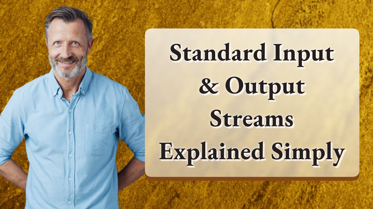 Standard Input & Output Streams Explained Simply