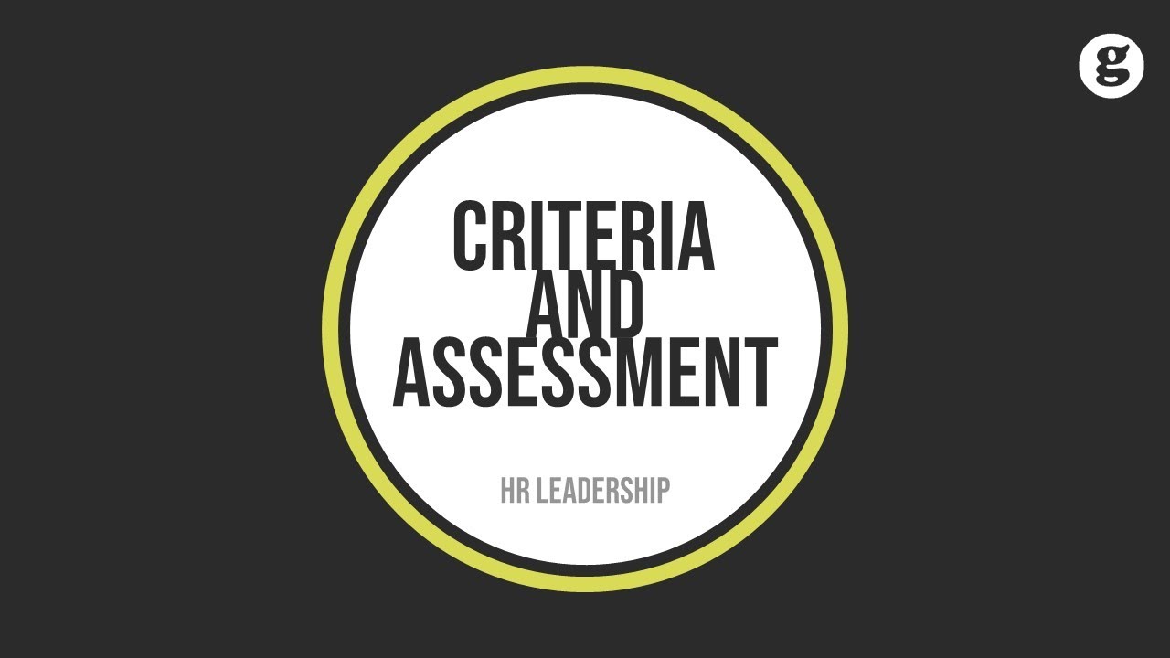 Performance Criteria and Assessment