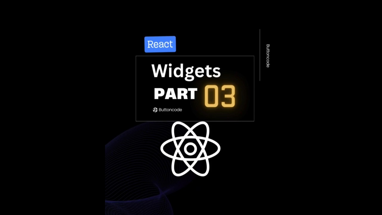 Widgets part 03 (React)🔥🔥🔥#button code #coding