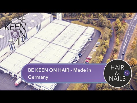 BE KEEN ON HAIR - Made in Germany