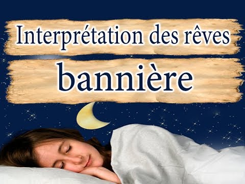 Interprétation et signification du rêve bannière