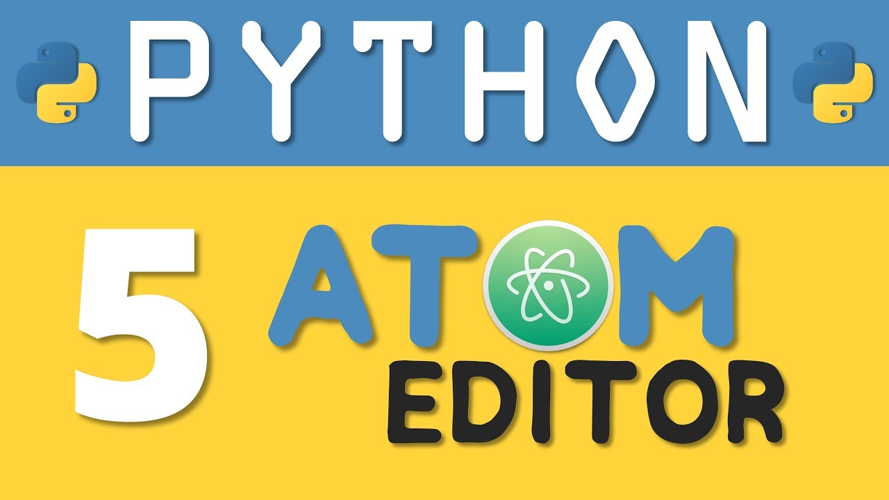 Python tutorial 5: How to Setup Atom Editor for Python Programming By Manish Sharma