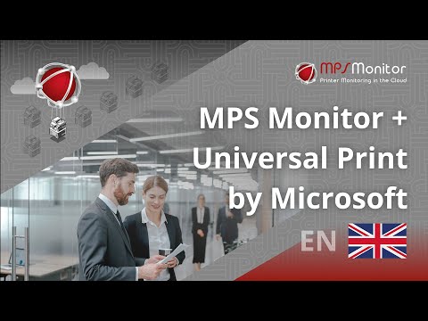 MPS Monitor + Universal Print by Microsoft