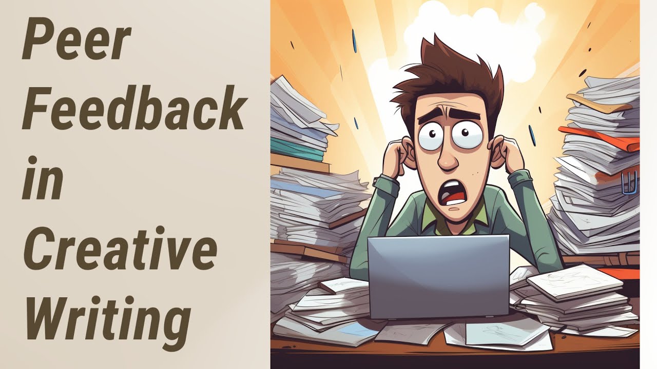 Mastering Peer Feedback in Creative Writing
