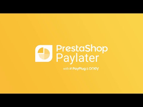 PrestaShop Paylater with PayPlug and Oney, the official payment in installment solution