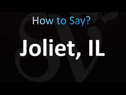 How to Pronounce Joliet, Illinois (correctly!)
