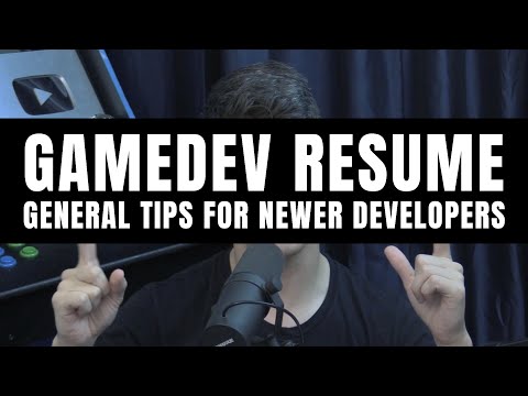 GameDev Resume - General Tips for Newer Developers