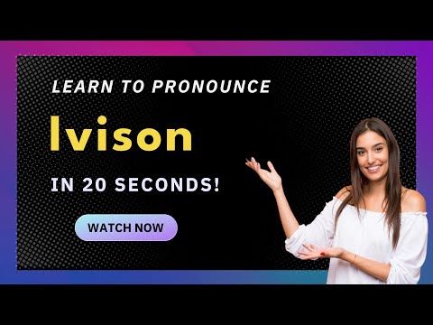Learn How to Pronounce Ivison (US/American Pronunciation) with Audio and Phonetic Spelling