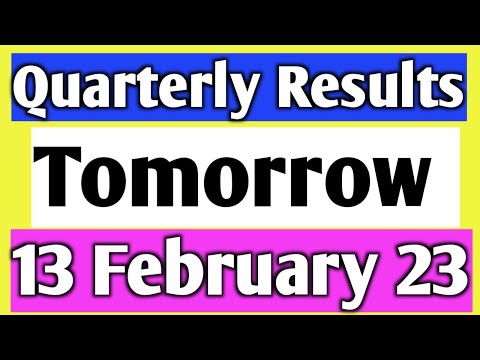 Tomorrow result in stock market ! Bse results Calendar ! Bse results ! 13 February 23
