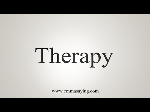 How To Say Therapy