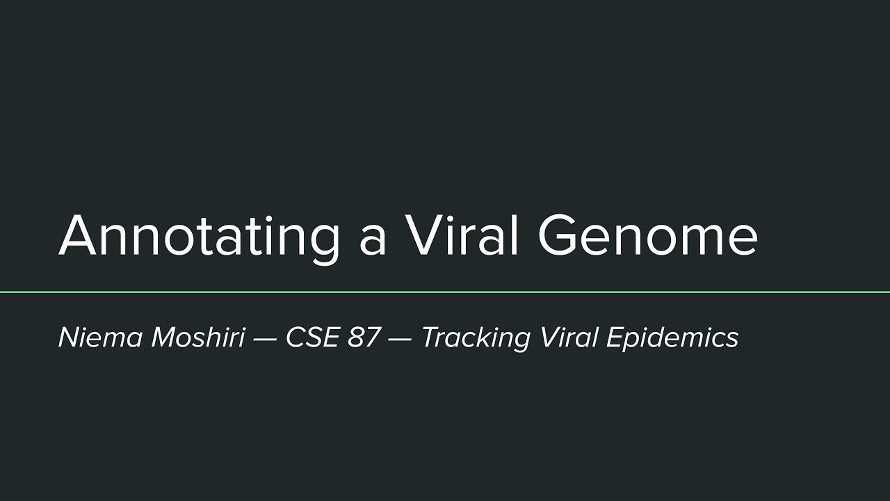 CSE 87 Winter 2022 Lecture 3: Annotating a Viral Genome