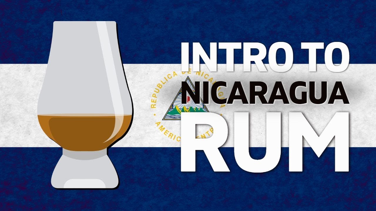 Nicaragua Rum (Flor De Cana) - A Beginners Guide to