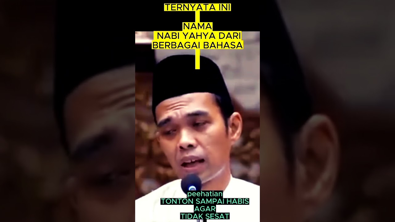 ternyata ini nama nabi yahya dari beberapa bahasa #ceramahsingkat #ustadzabdulsomad