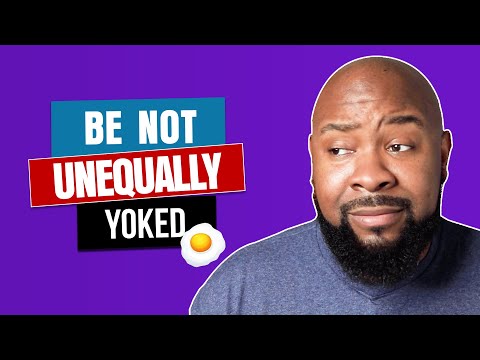 Unequally Yoked: What the Bible Really Says