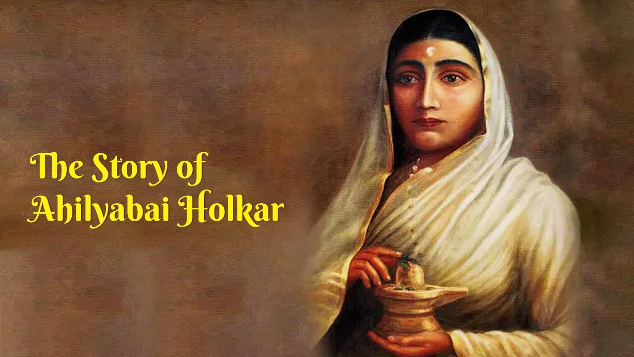 The Story of Ahilyabai Holkar