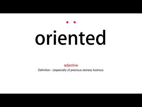 How to pronounce oriented - Vocab Today