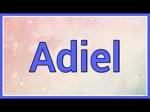 Adiel : Name Origin Meaning