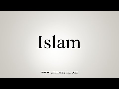 How To Say Islam
