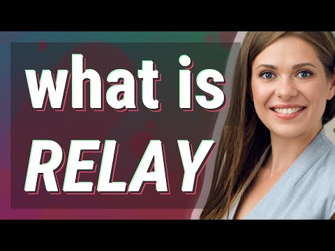 Relay | meaning of Relay