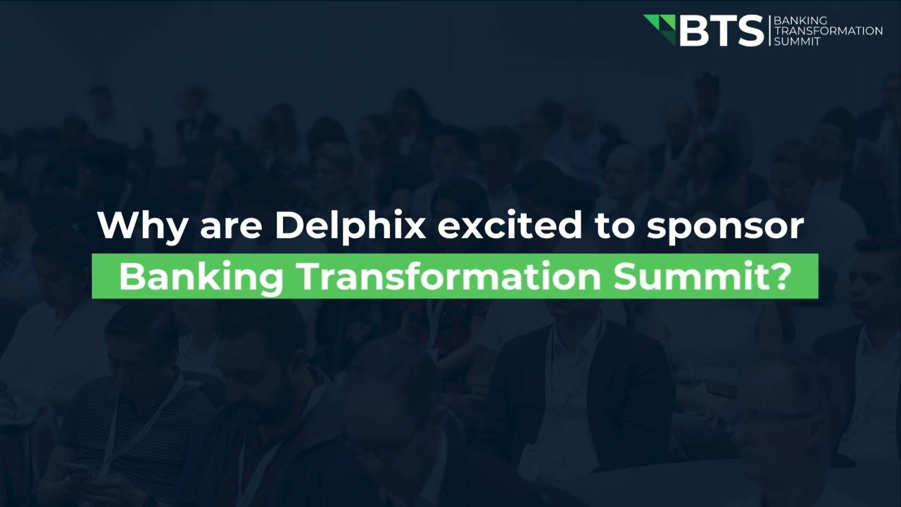 Meet the Banking Transformation Summit Sponsor: Delphix