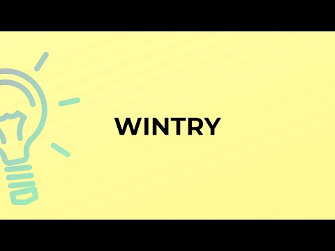 What is the meaning of the word WINTRY?