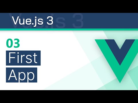 #03 - Your first Vue app - Vue 3 (Options API) Tutorial