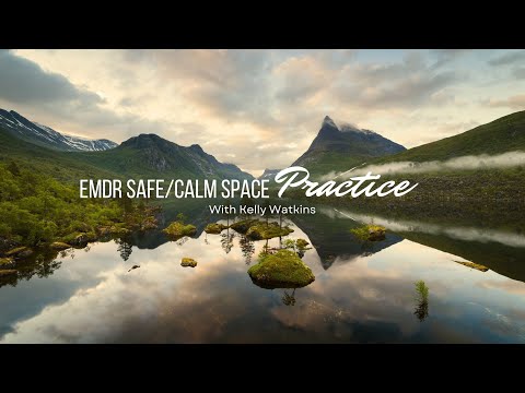 EMDR Safe/Calm Place Practice