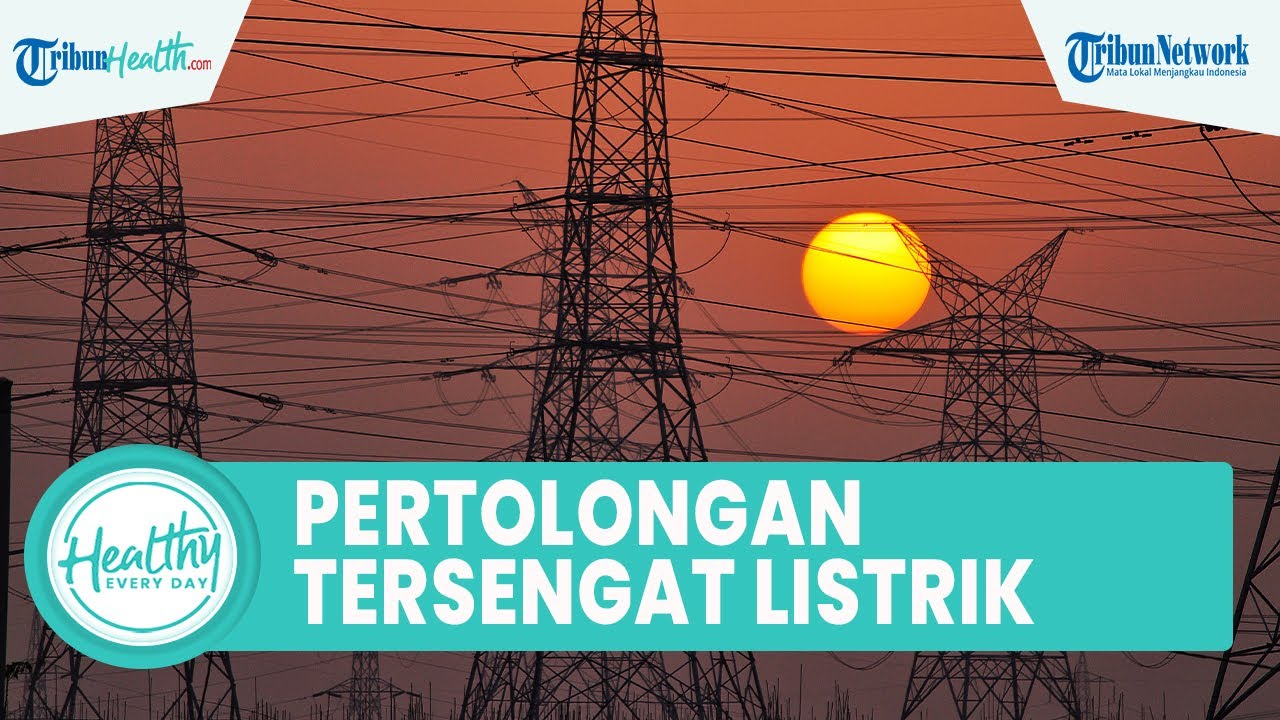 Wajib Tahu! Langkah Pertolongan Pertama Tersengat Listrik untuk Diri Sendiri: Jauhi Sumber ...