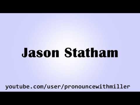 How to Pronounce "Jason Statham"