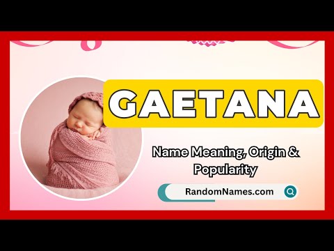 Gaetana - Baby Girl Name Meaning, Origin & Popularity - RandomNames.com