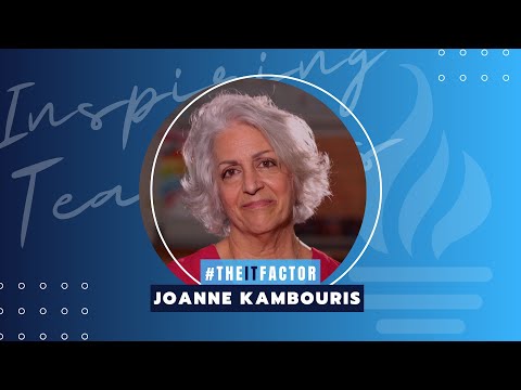 The IT Factor - Inspiring Teachers - Joanne Kambouris