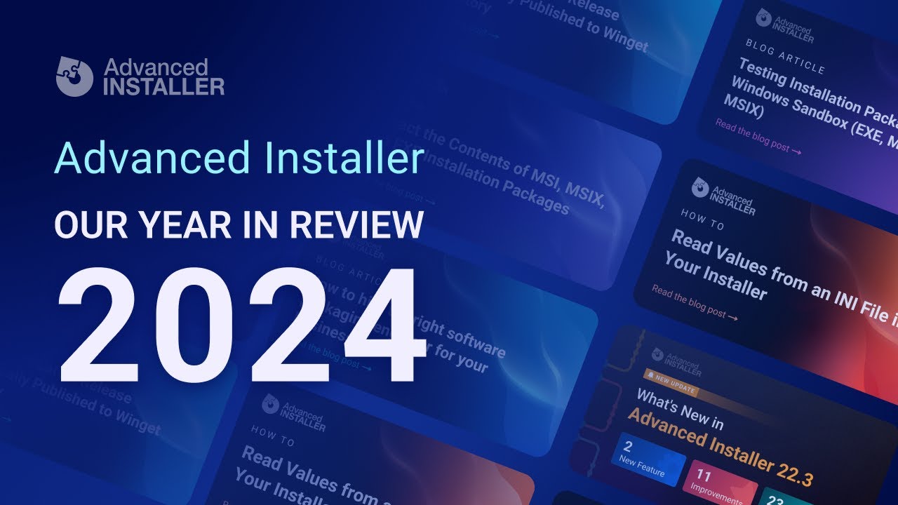 Advanced Installer 2024 | Year in Review