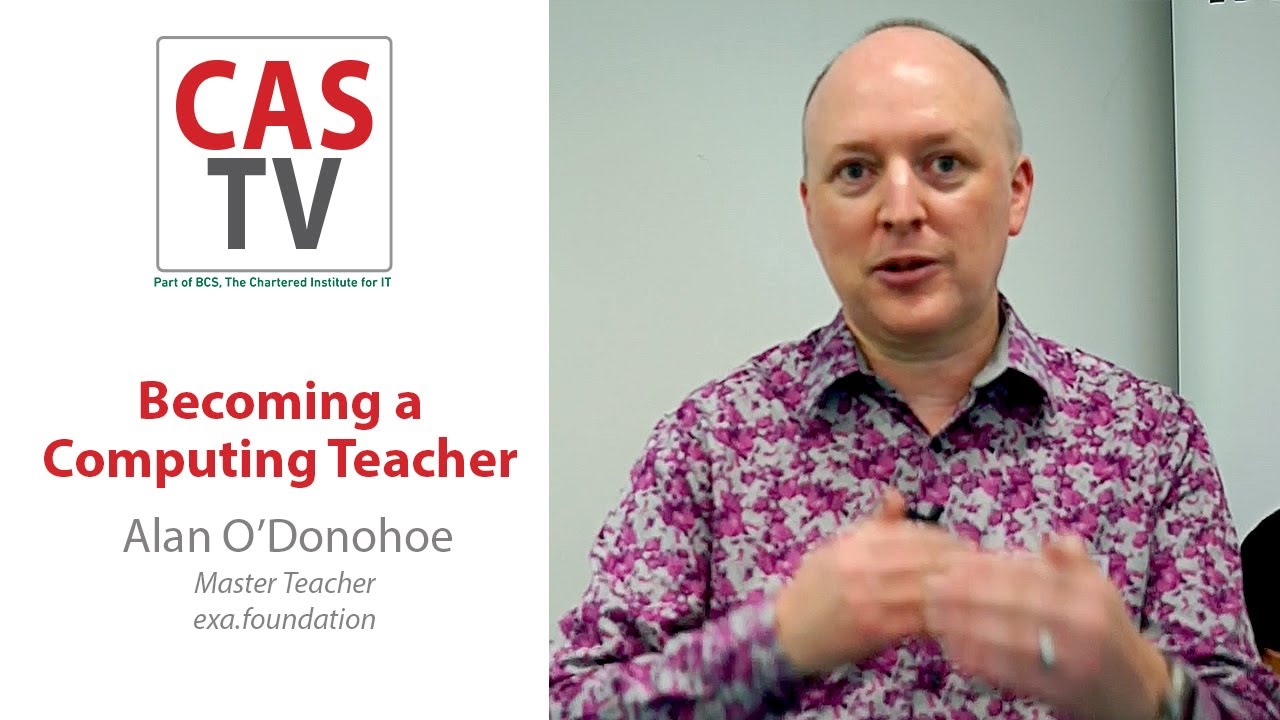 Alan O'Donohoe - Becoming a Computing Teacher