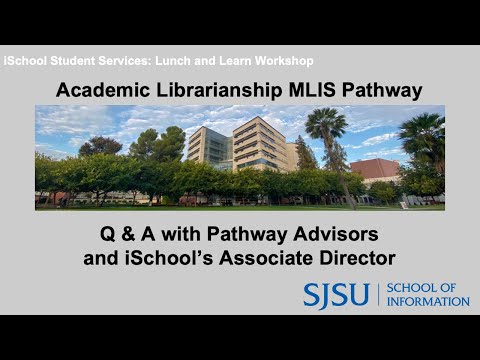 Lunch and Learn Workshop: Academic Librarianship MLIS Pathway