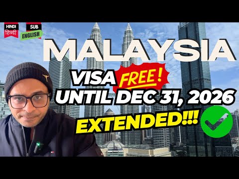 Malaysia Visa Free for Indians Till 2026 – All You Need to Know!- भारतीयों के लिए WOW!!!