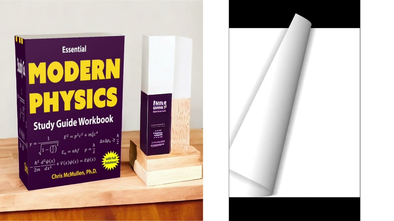 ESSENTIAL MODERN PHYSICS STUDY GUIDE WORKBOOK...YOU CAN HAVE THIS BOOK FOR FREE!!