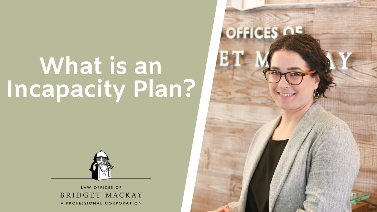 What is an incapacity plan?