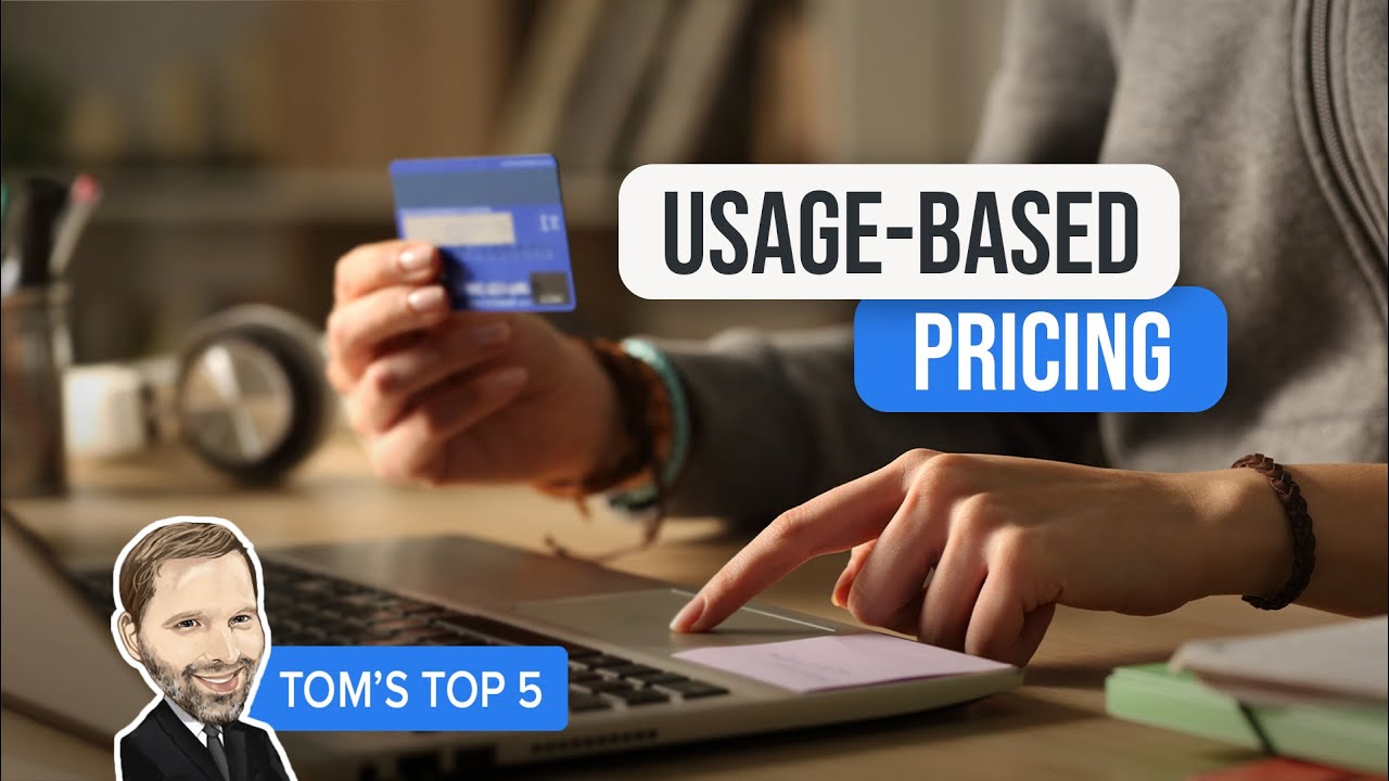 Top 5 things to know about usage-based pricing