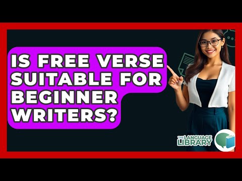 Is Free Verse Suitable For Beginner Writers? - The Language Library