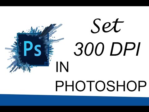 How to Set 300 DPI in Photoshop