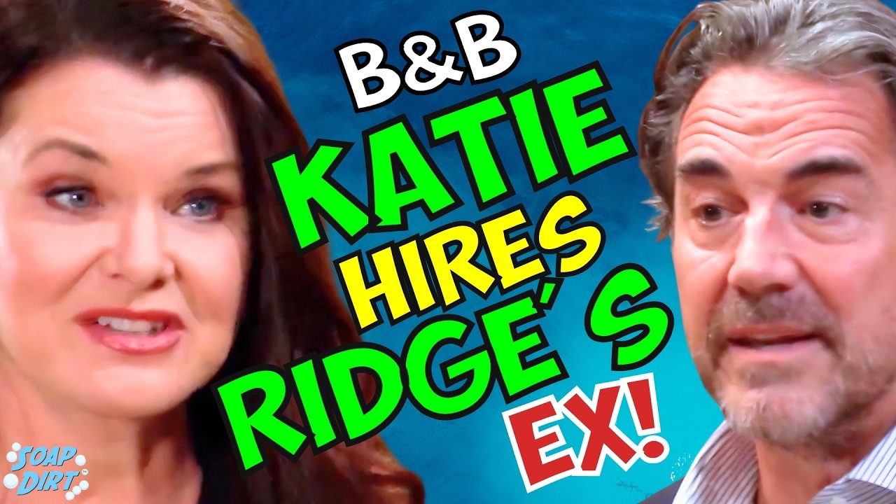 Bold and the Beautiful: Katie’s New Designer a BLAST from Ridge’s SCANDALOUS Past? | Soap Dirt