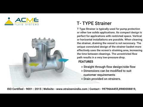 T- Type Strainer | How T- Type Strainer Works - ACME FLUID SYSTEM #ttypestrainer #tstrainers