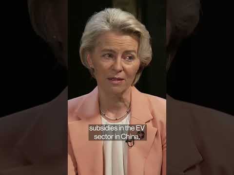 EU’s Von der Leyen on China EV Subsidies
