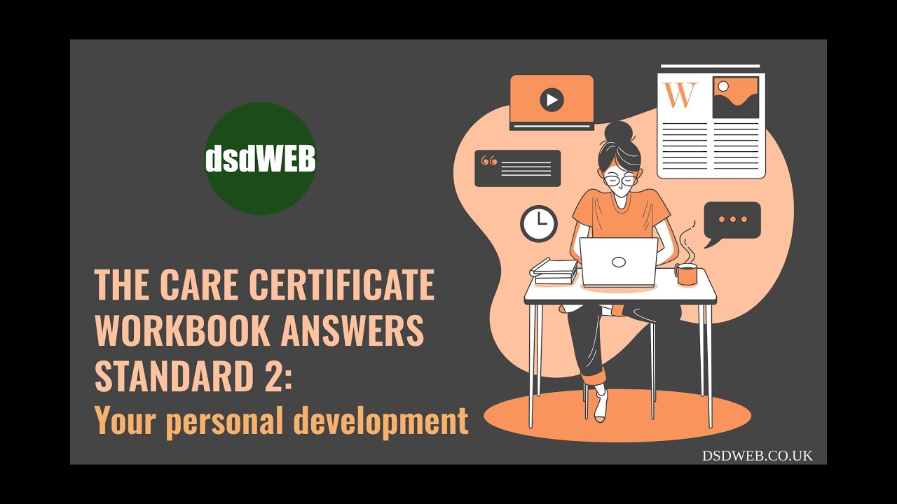 Standard 2 Your Personal Development - Care Certificate Workbook Answers