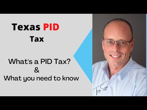 PID Tax in Texas: What's a PID Tax