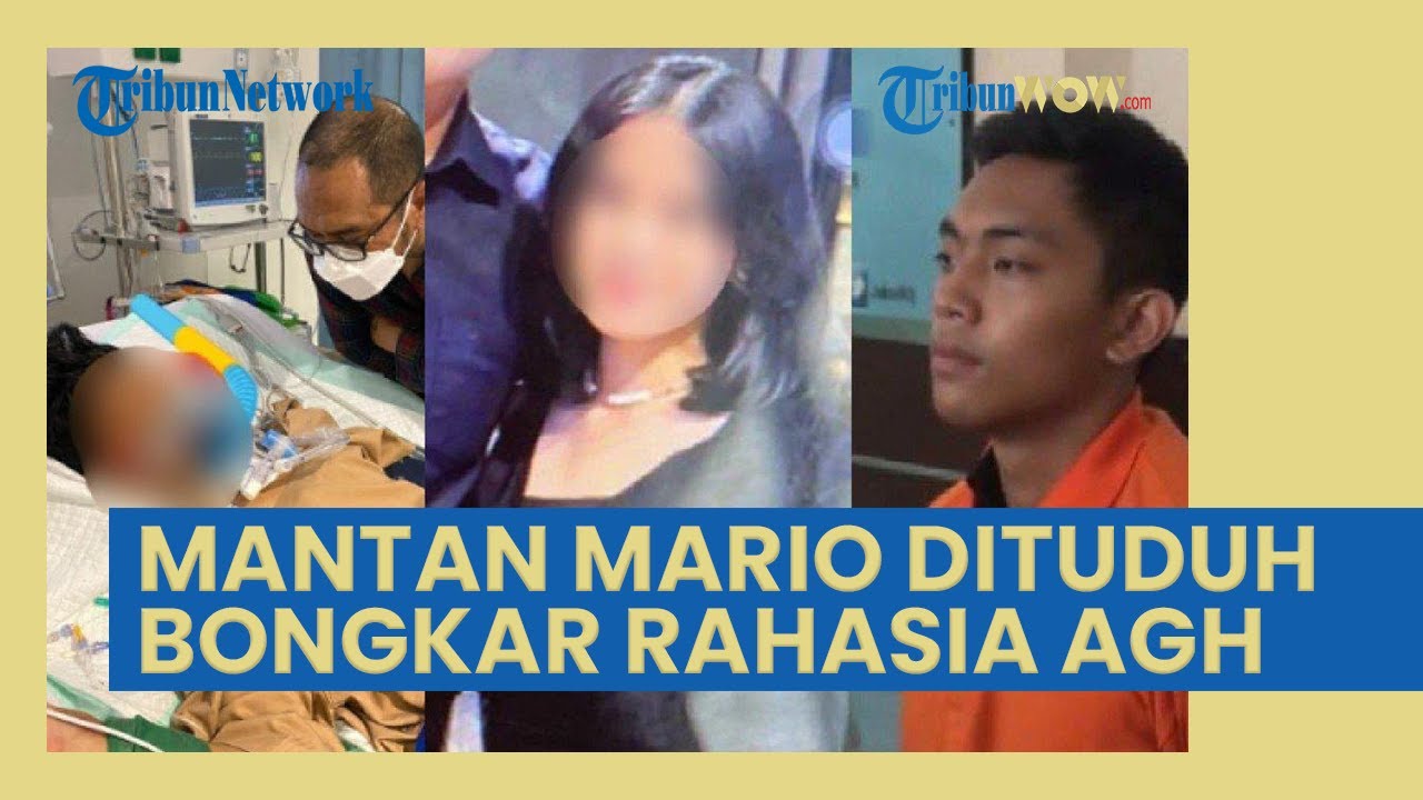 Sosok Mantan Pacar Mario Dandy Dituduh Bongkar Rahasia AGH dan D ...