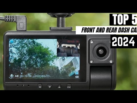 Best Dash Cams for Cars Front and Rear 2024