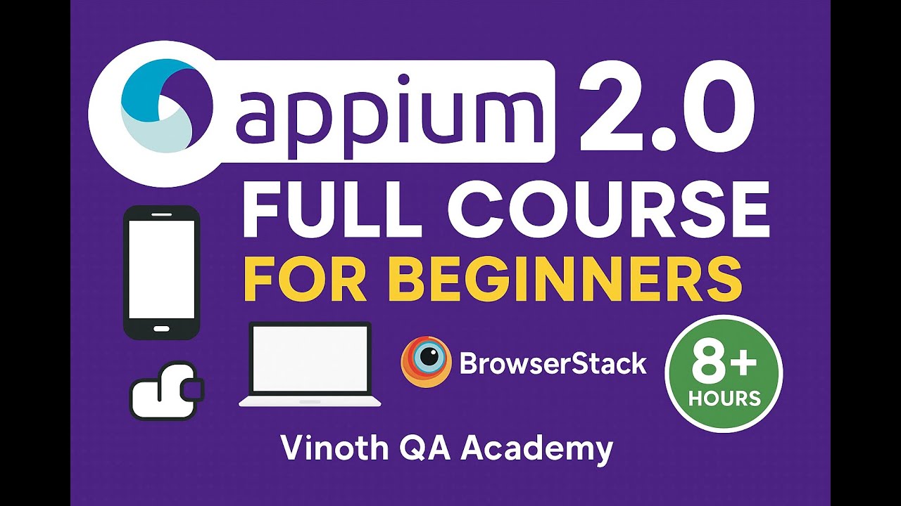 📱 Appium 2.0 Full Course for Beginners | Real Device + Emulator + BrowserStack