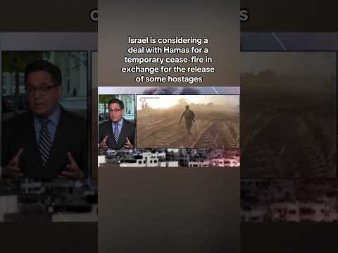 Israel considering deal with Hamas for temporary cease-fire in exchange for release of some hostages