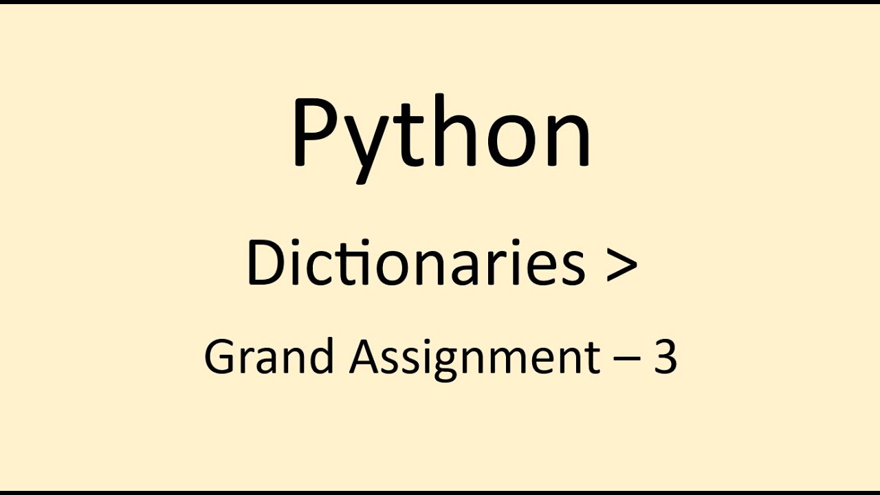 Grand Assignment - 3 || Dictionaries || Python || NxtWave || CCBP
